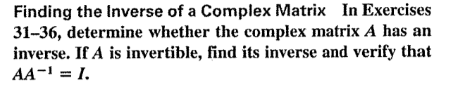 Solved Finding the Inverse of a Complex Matrix In Exercises | Chegg.com