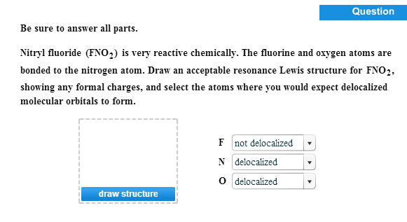 Solved Be sure to answer all parts. Nitrvl fluoride (FNO2) | Chegg.com