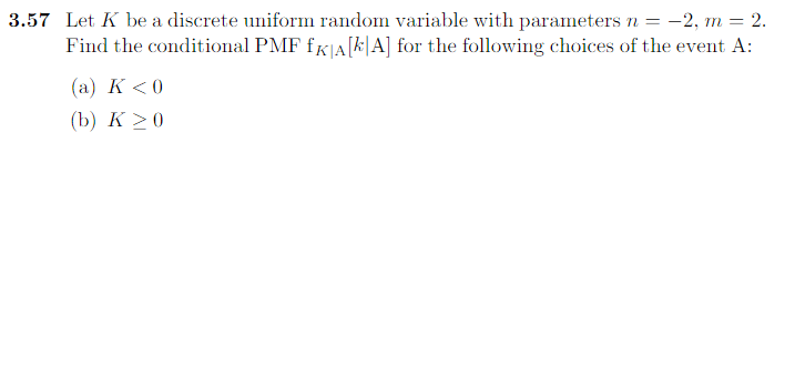 3.57 Let K be a discrete uniform random variable with | Chegg.com