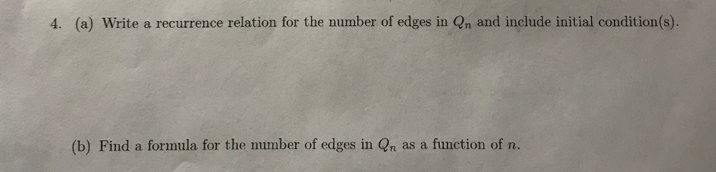 Solved 4. (a) Write a recurrence relation for the number of | Chegg.com