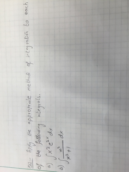 Solved Apply the appropriate method of integration to each | Chegg.com