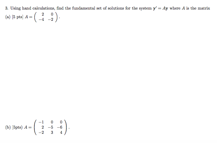 Solved Using hand calculations, find the fundamental set of | Chegg.com