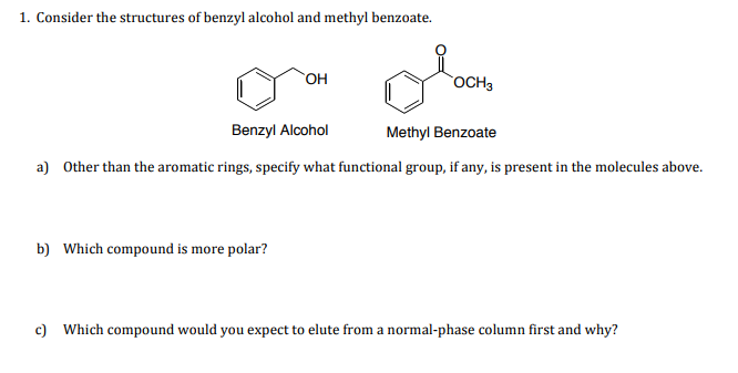 Solved 1. Consider the structures of benzyl alcohol and | Chegg.com