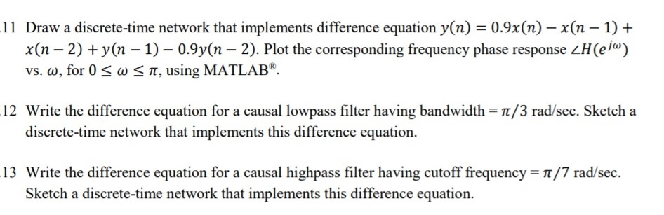 Solved 11 Draw A Discrete Time Network That Implements