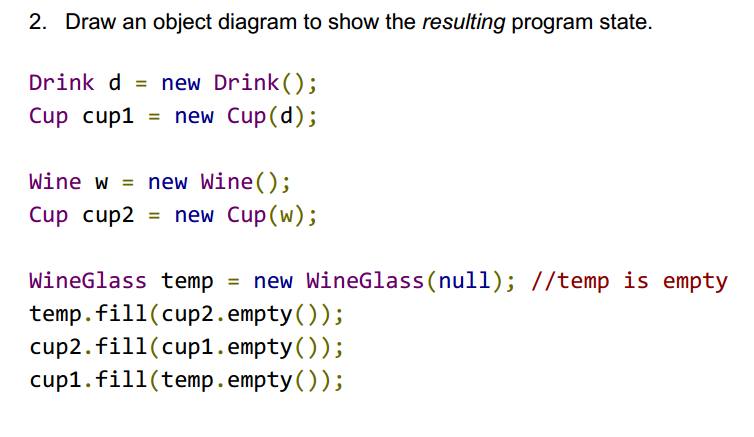 Solved Draw an object diagram to show the resulting program | Chegg.com