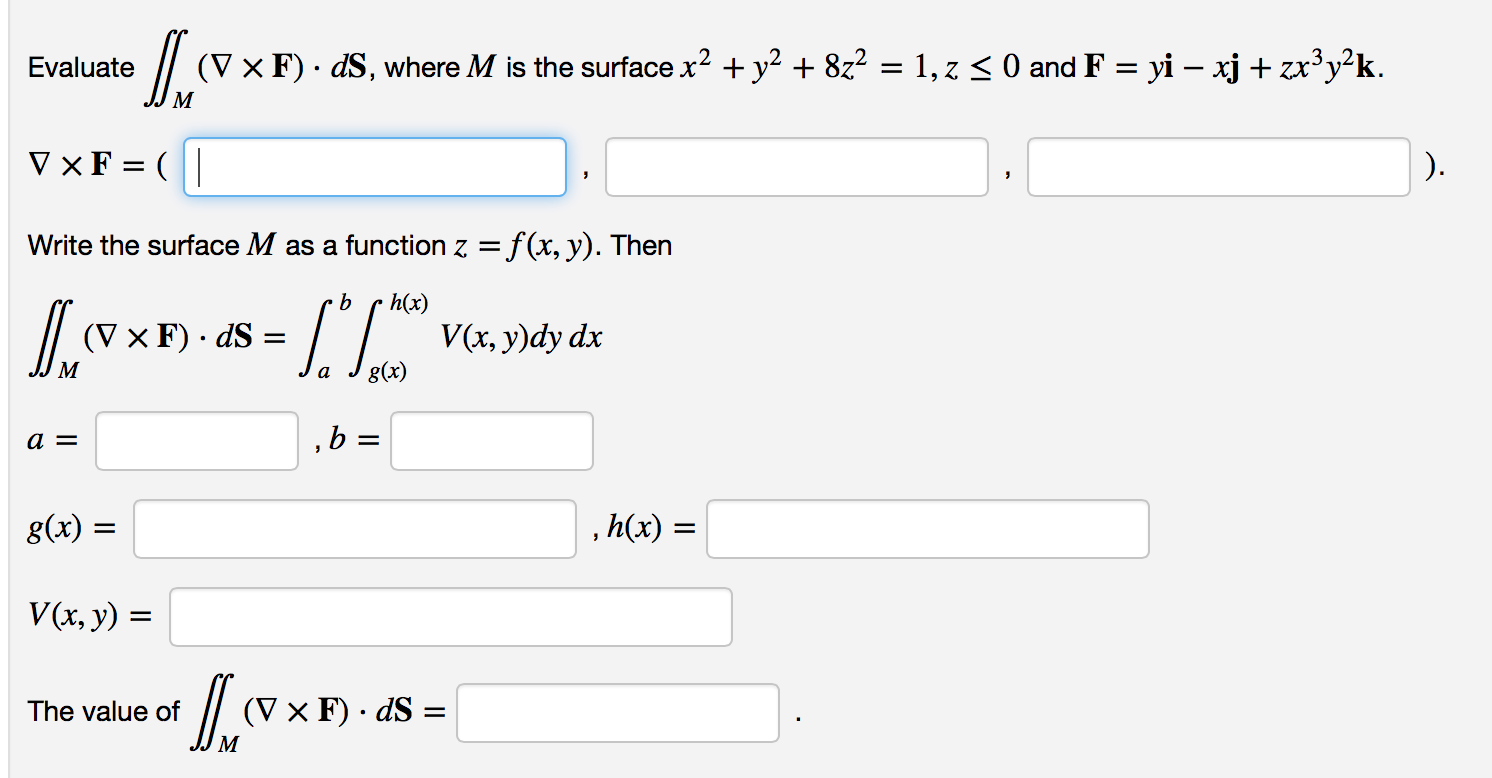 Solved Evaluate integral integral_M (Delta times F).dS, | Chegg.com