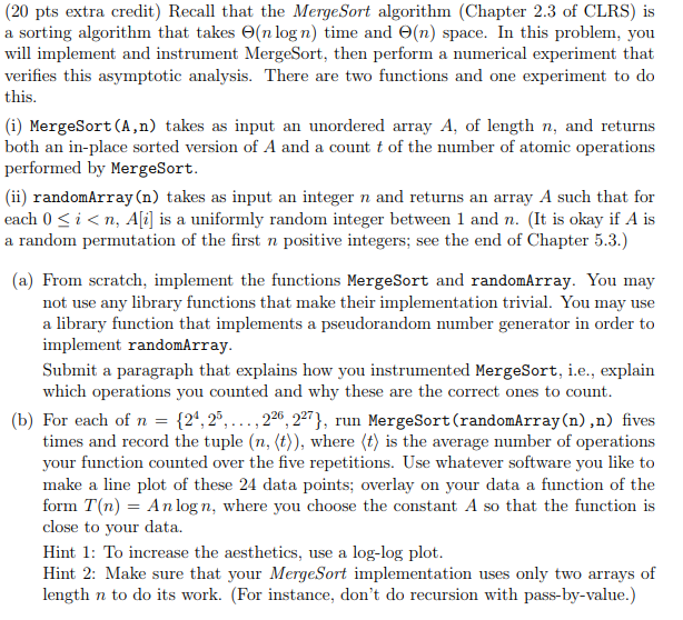 Solved (20 pts extra credit) Recall that the MergeSort | Chegg.com