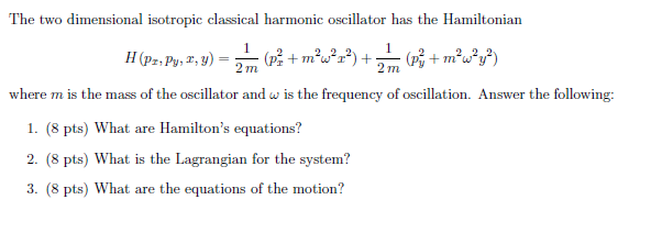 Solved The two dimensional isotropic classical harmonic | Chegg.com