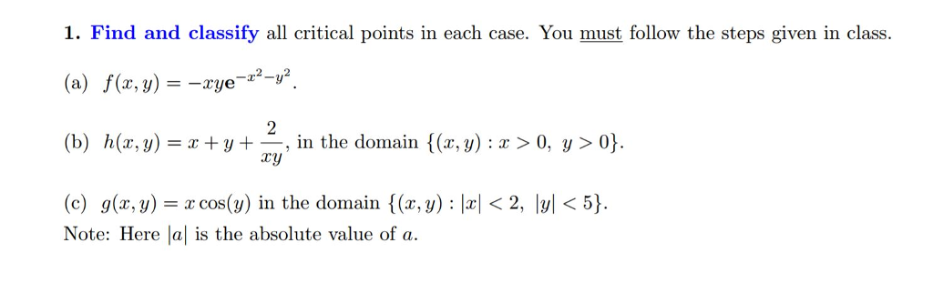 Solved Find and classify all critical points in each case. | Chegg.com