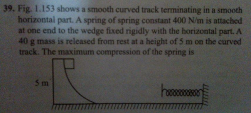 Solved 39. Fig. 1.153 shows a smooth curved track | Chegg.com