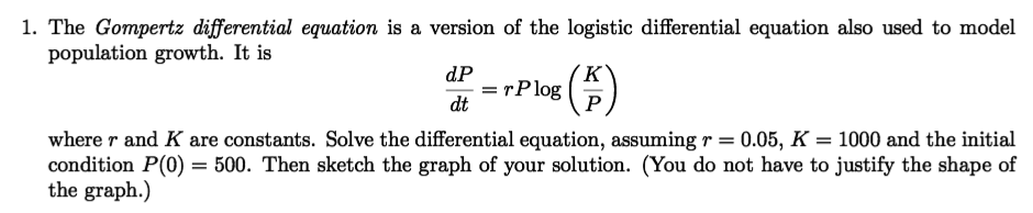 Solved The Gompertz differential equation is a version of | Chegg.com