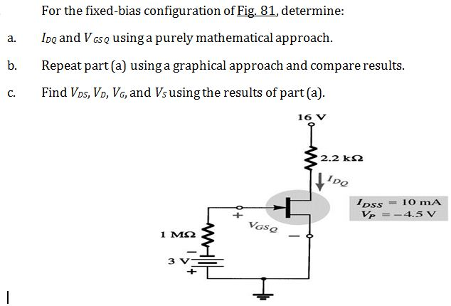 Solved For the fixed-bias configuration of Fig. 81, | Chegg.com
