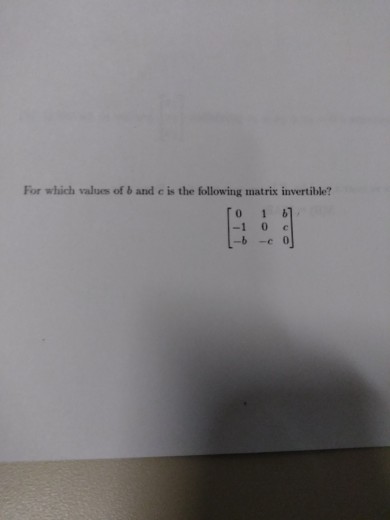 Solved For which values of b and e is the following matrix | Chegg.com