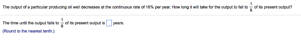 Solved The output of a particular producing oil well | Chegg.com