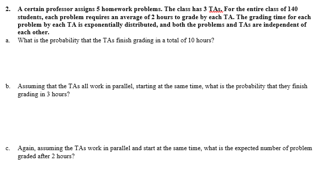A certain professor assigns 5 homework problems. The | Chegg.com