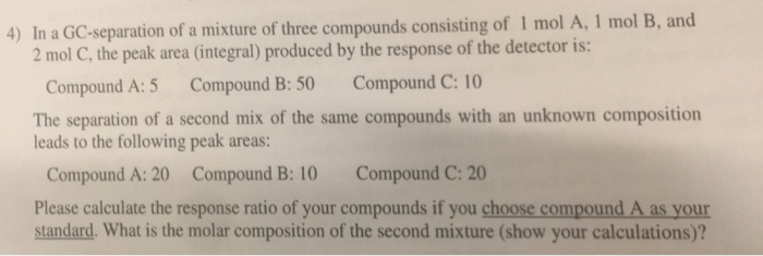 Solved In a GC-separation of a mixture of three compounds | Chegg.com