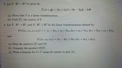 Solved Let T: R^2 rightarrow R^3 be given by: T(xi + yj) = | Chegg.com