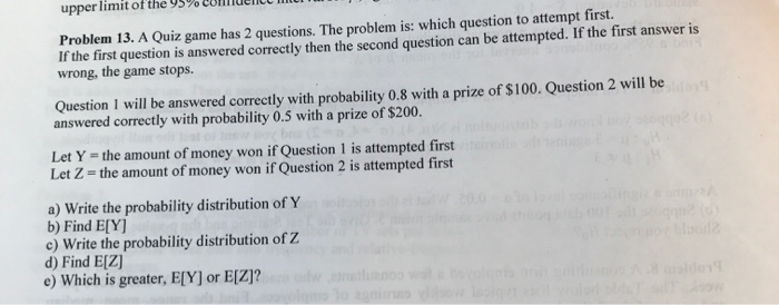 Solved A Quiz game has 2 questions. The problem is: which | Chegg.com