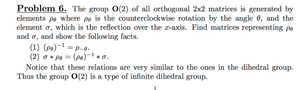 Solved Problem 6. The group O(2) of all orthogonal 2x2 | Chegg.com