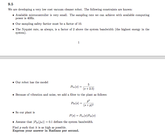 Solved 9.5 We are developing a very low cost vacuum cleaner | Chegg.com