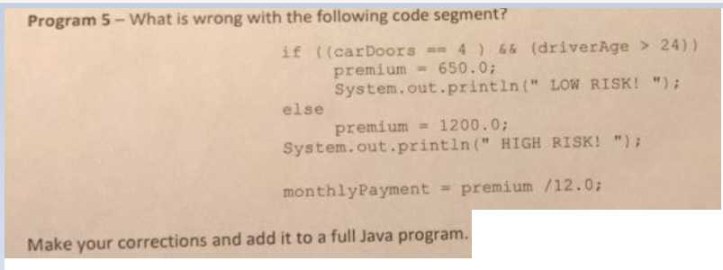 Solved Program 5- What is wrong with the following code | Chegg.com