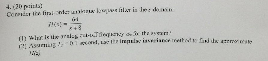 Solved Consider the first-order analogue lowpass filter in | Chegg.com