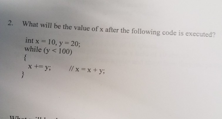 Solved 2. What will be the value of x after the following | Chegg.com