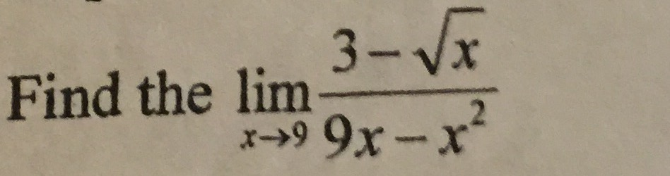 Solved Find the lim x --> 3 - root x/9x - x^2 | Chegg.com