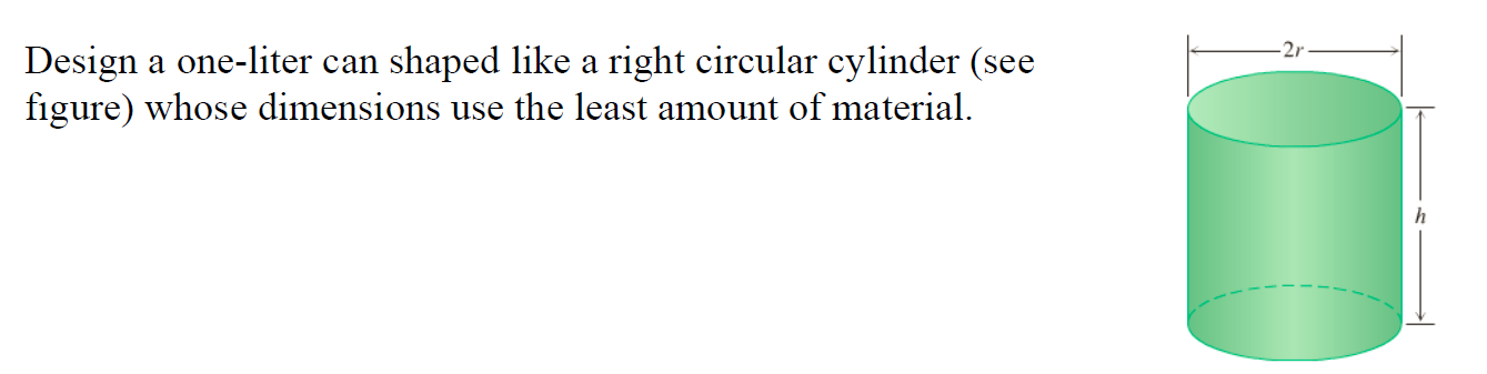 Solved Design a one-liter can shaped like a right circular | Chegg.com