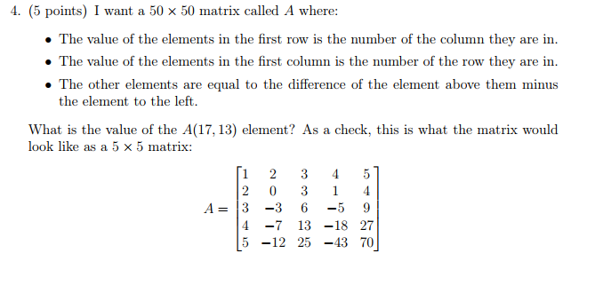 Solved I want a 50 times 50 matrix called A where: The | Chegg.com