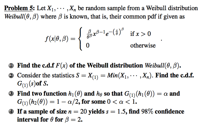 Let X1xn Be Random Sample From A Weibull 