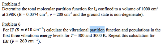 Solved Determine the total molecular partition function for | Chegg.com
