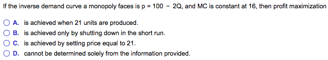 Solved If the inverse demand curve a monopoly faces is p = | Chegg.com