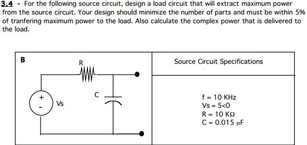 Solved For the following source circuit, design a load | Chegg.com