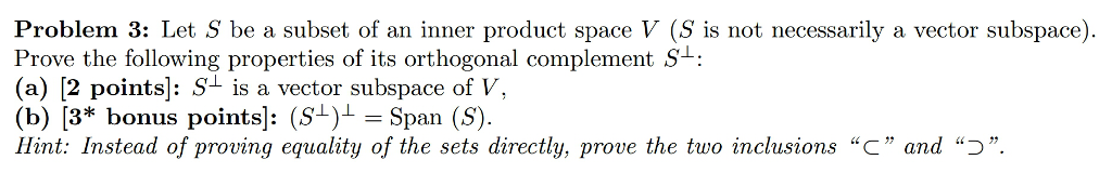 Solved Let S be a subset of an inner product space V (S is | Chegg.com