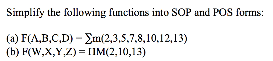 Solved Simplify the following functions into SOP and POS | Chegg.com