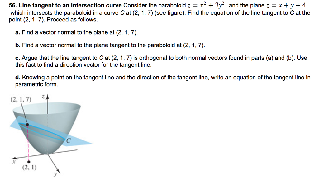 Solved 56, Line tangent to an intersection curve Consider | Chegg.com