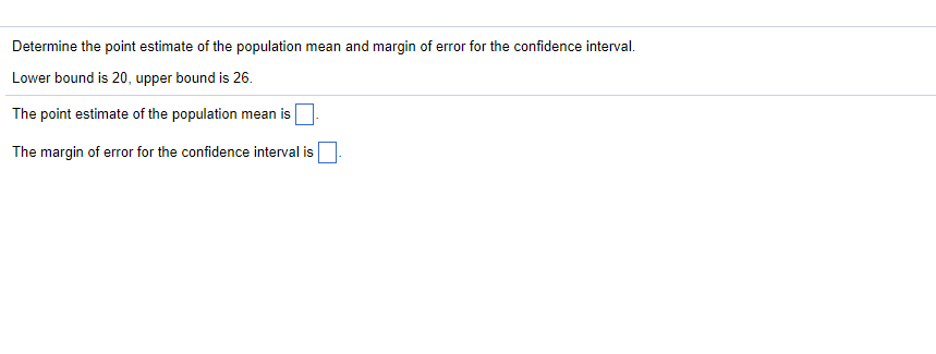 Solved Determine The Point Estimate Of The Population Mean