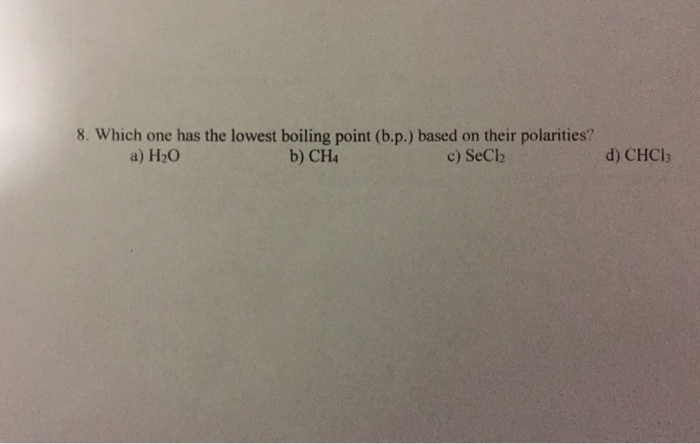 Solved Which one has the lowest boiling point(b.p) based on | Chegg.com