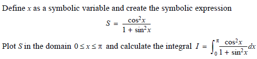 Solved Define X As A Symbolic Variable And Create The 5650