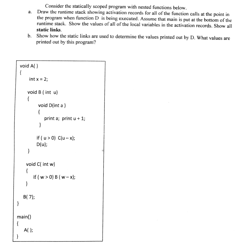 Solved Consider the statically scoped program with nested | Chegg.com