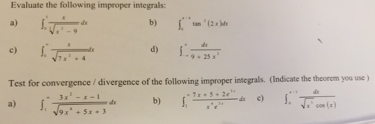 Solved Evaluate the following improper integrals: a) b) tan | Chegg.com
