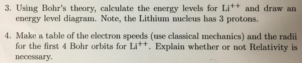 Solved 3. Using Bohr's theory, calculate the energy levels | Chegg.com