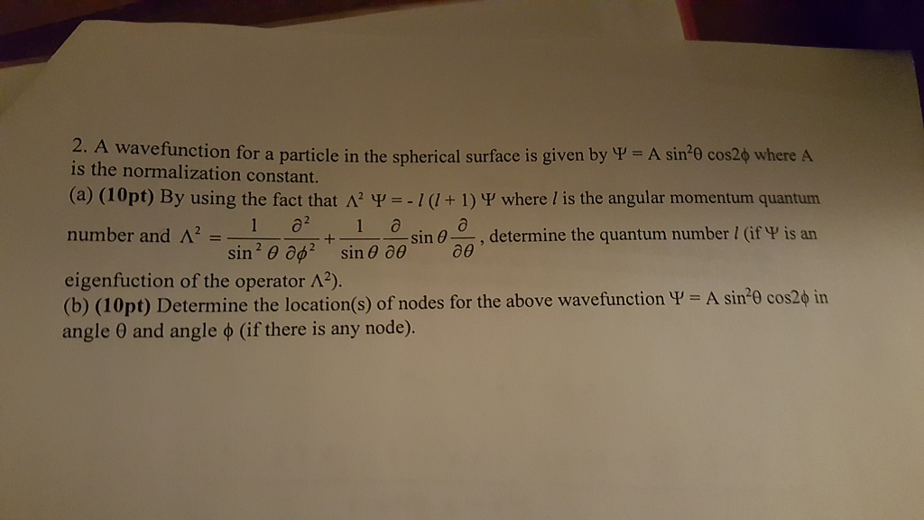 Solved A wavefunction for a particle in the spherical | Chegg.com