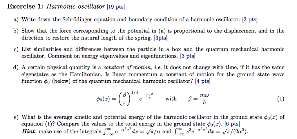 Solved Harmonic oscillator Write down the Schrodinger | Chegg.com
