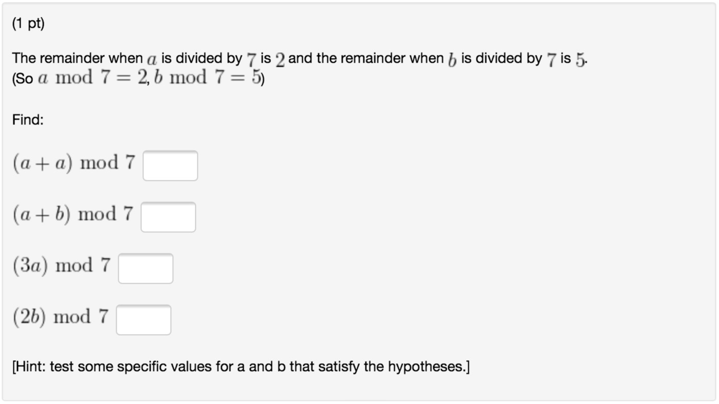 Solved: The Remainder When A Is Divided By 7 Is 2 And The ... | Chegg.com