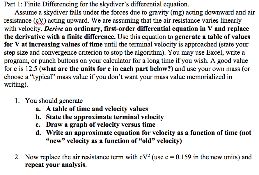 Solved Finite Differencing for the skydiver's differential | Chegg.com Solved Finite Differencing for the skydiver's differential | Chegg.com