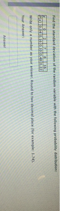 Solved Find the standard deviation of the random variable | Chegg.com