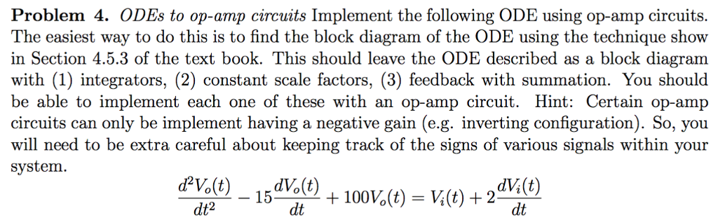 Solved Problem 4. ODEs to op-amp circuits Implement the | Chegg.com