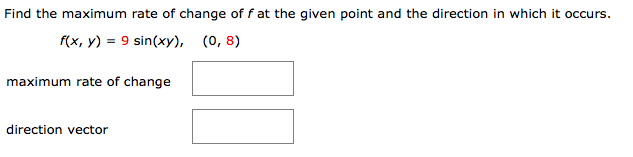 Solved Find the maximum rate of change of fat the given | Chegg.com